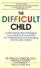 The Difficult Child: Stanley Turecki, Leslie Tonner, Stella Chess ...