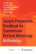 Sample Preparation Handbook for Transmission Electron Microscopy ...