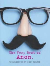 The Very Best of Anon.: poems edited by : Foster, John: Amazon.co.uk: Books