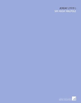 Jeremy (1919 ) : Walpole, Sir Hugh: Amazon.com.mx: Libros