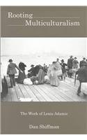 Amazon | Rooting Multiculturalism: The Work of Louis Adamic | Shiffman ...