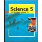 Bob Jones University Science 5 for Christian Schools: Bob Jones ...