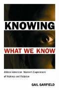 Knowing What We Know: Garfield, Gail: 9780813536590: Amazon.com: Books