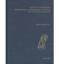 Ancient Naukratis: Excavations at a Greek Emporium in Egypt : The ...