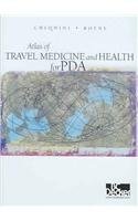 Atlas of Travel Medicine And Health: Chiodini, Jane, Boyne, Lorna ...