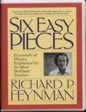 Six Easy Pieces: Essentials of Physics Explained By Its Most Brilliant ...