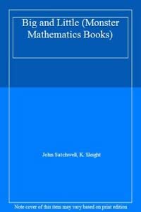 Amazon | Big and Little (Monster Mathematics Books) | Satchwell, John ...