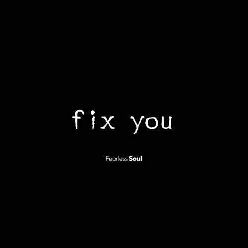 Fix You by Fearless Soul on Amazon Music - Amazon.co.uk