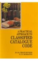 A Practical Approach to Classified Catalogue Code: Chaturvedi: 9788174881823: Amazon.com: Books