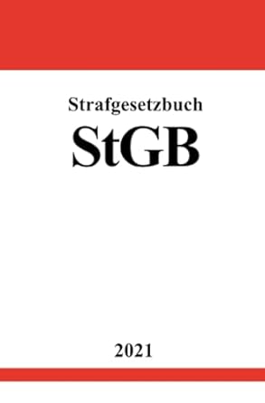 Amazon.com: Strafgesetzbuch (StGB) (German Edition): 9783754907856 ...