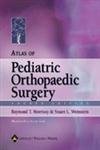Amazon | Atlas of Pediatric Orthopaedic Surgery | Morrissy, Raymond T ...