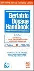 Geriatric Dosage Handbook: Including Monitoring, Clinical ...