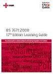 BS 7671 Learning Guide 2008: A Practical Guide to Understanding the IEE ...