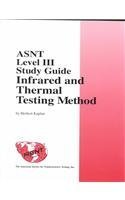 Asnt Level III Study Guide: Infrared and Thermal Testing Method: Kaplan ...