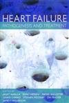 Management of Heart Failure: Pathogenesis and Management: Narula, Jagat ...