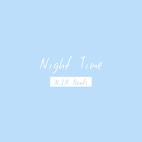 Écouter Night Time par Nik Beat$ sur Amazon Music Unlimited