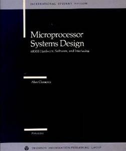 Microprocessor Systems Design: 68000 Hardware, Software, and Interfacing: Alan Clements ...