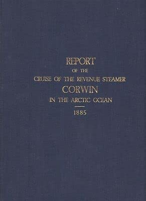 Rare U S R M Capt A Healy / Report of the Cruise of the Revenue Marine ...