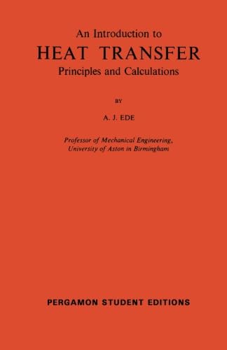 An Introduction to Heat Transfer Principles and Calculations ...