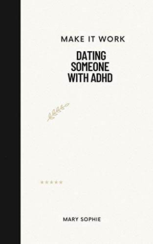 Amazon.com: Navigating Love with ADHD: A Guide to Dating Someone with ...