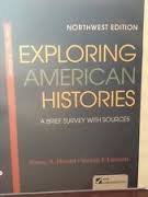 Exploring American Histories Volume B 1790-1945: LAWSON HEWITT ...