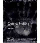 Criminal Profiling, Fourth Edition: An Introduction to Behavioral ...