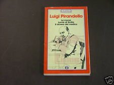 La morsa-Lumie di Sicilia-Il dovere del medico : Pirandello, Luigi ...