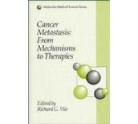 Cancer Metastasis: from Mechanisms to Therapies: 9780471952664 ...