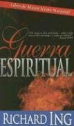 Amazon.com: Guerra Espiritual (Spanish Edition) by Richard Ing (2007 ...