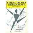 Musical Theater Choreography: A Practical Method for Preparing and ...