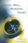 Living Well, Working Smart: Soft Skills for Success: Mackey, Sue ...