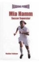 Mia Hamm: Soccer Superstar (Reading Power): Feldman, Heather ...