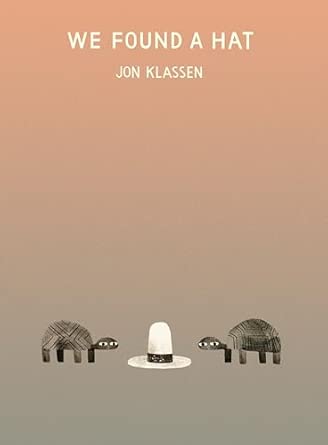 We Found a Hat: Klassen, Jon, Klassen, Jon: 9780763656003: Books ...