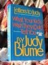 Letters to Judy: What Your Kids Wish They Could Tell You: Judy Blume ...