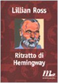 Ritratto di Hemingway : Ross, Lillian, Piccolo, V.: Amazon.it: Libri