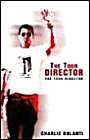 The Tour Director : Bulanti, Charlie: Amazon.in: Books