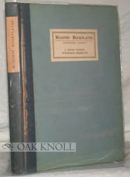 Masonic Bookplates: Supplemented By a Descriptive Check List of 586 Ex ...