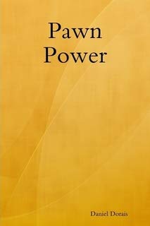 Pawn Power: Daniel Dorais: Amazon.com: Books