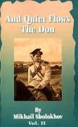 And Quiet Flows the Don: Book 2: Sholokhov, Mikhail Aleksandrovich ...