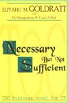 Necessary But Not Sufficient : E. M. Goldratt: Amazon.in: Books