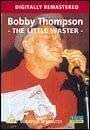 Bobby Thompson The Little Waster DVD Digitally Remastered Region 0 ...