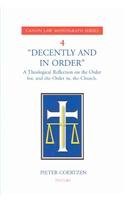 Decently and in Order: A Theological Reflection on the ORder for, and ...