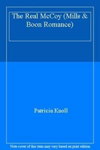 The Real McCoy (Romance): Patricia Knoll: 9780263791242: Amazon.com: Books