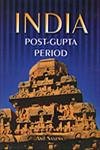 Buy India: Post-Gupta Period Book Online at Low Prices in India | India ...