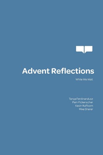 Book of Faith Advent Reflections: Ferdinandusz, Tanya, Fickenscher, Pam ...