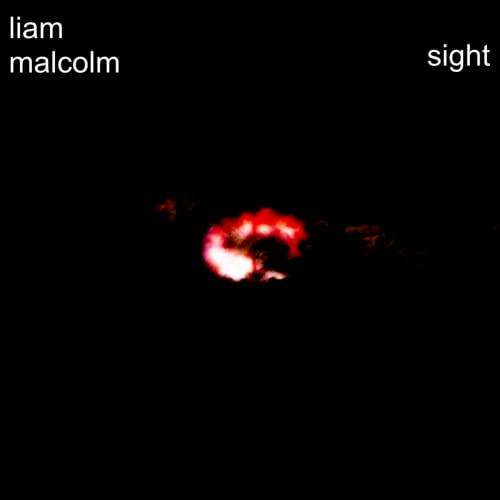 Sight by Liam Malcolm on Amazon Music - Amazon.com