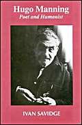 Hugo Manning: Poet and Humanist: Savidge, Ivan.: 9781871871333: Amazon ...
