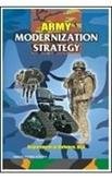 Army Modernization Strategy: Deptartment Of Defence: 9788170493655 ...