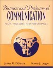 Business and Professional Communication: Plans, Processes, and ...