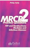 MRCP 2: Practice Questions Infectious Diseases and HIV Medicine: Amazon ...